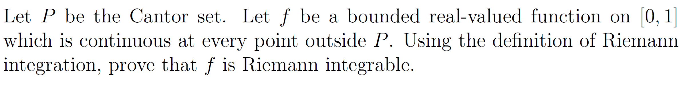 Solved Let P be the Cantor set. Let f be a bounded | Chegg.com