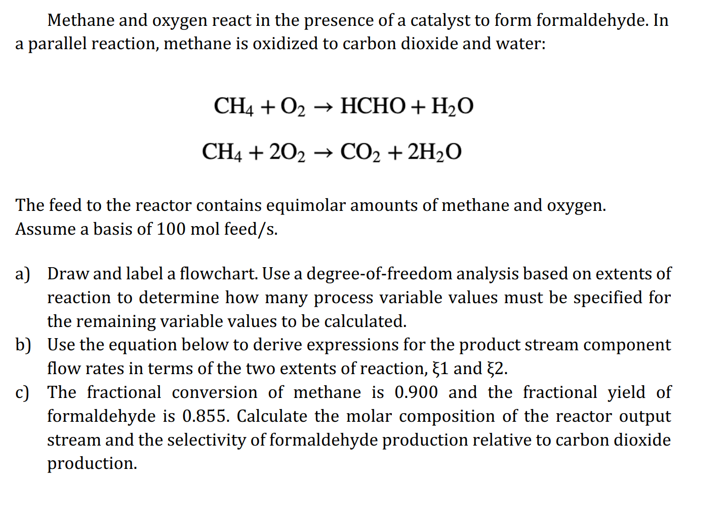 Solved Methane and oxygen react in the presence of a | Chegg.com