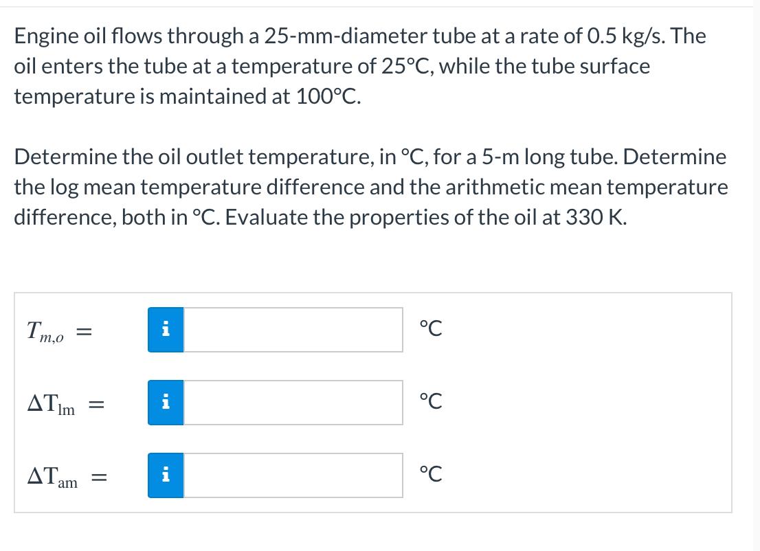 Solved Engine oil flows through a 25-mm-diameter tube at a | Chegg.com