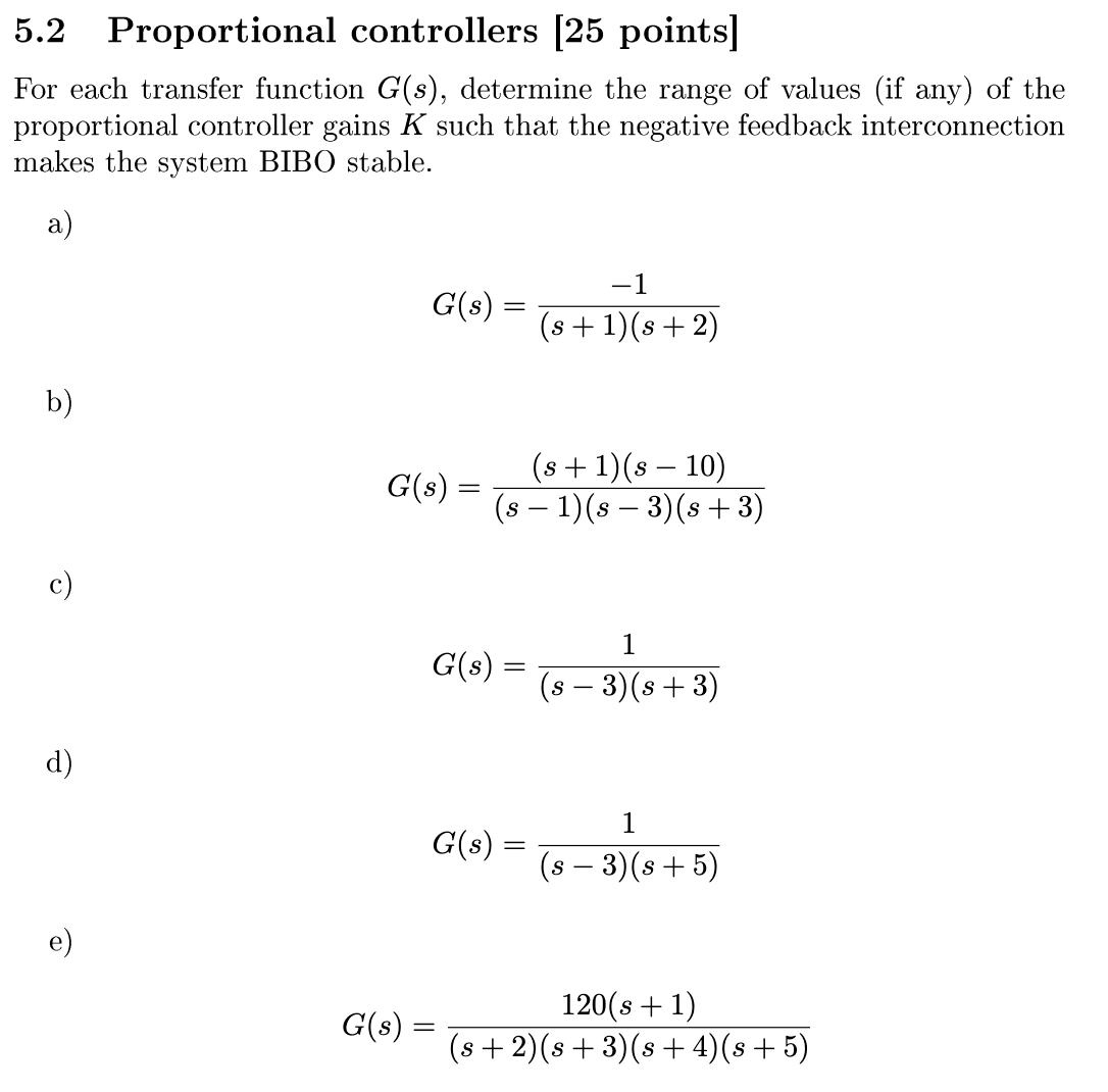 Solved 5.2 Proportional controllers [25 points] For each | Chegg.com