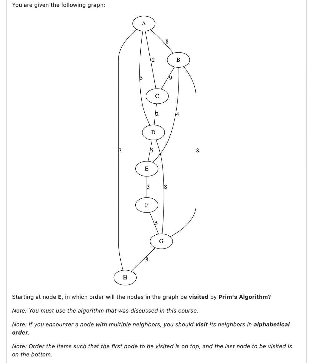 Solved You are given the following graph:Starting at node | Chegg.com