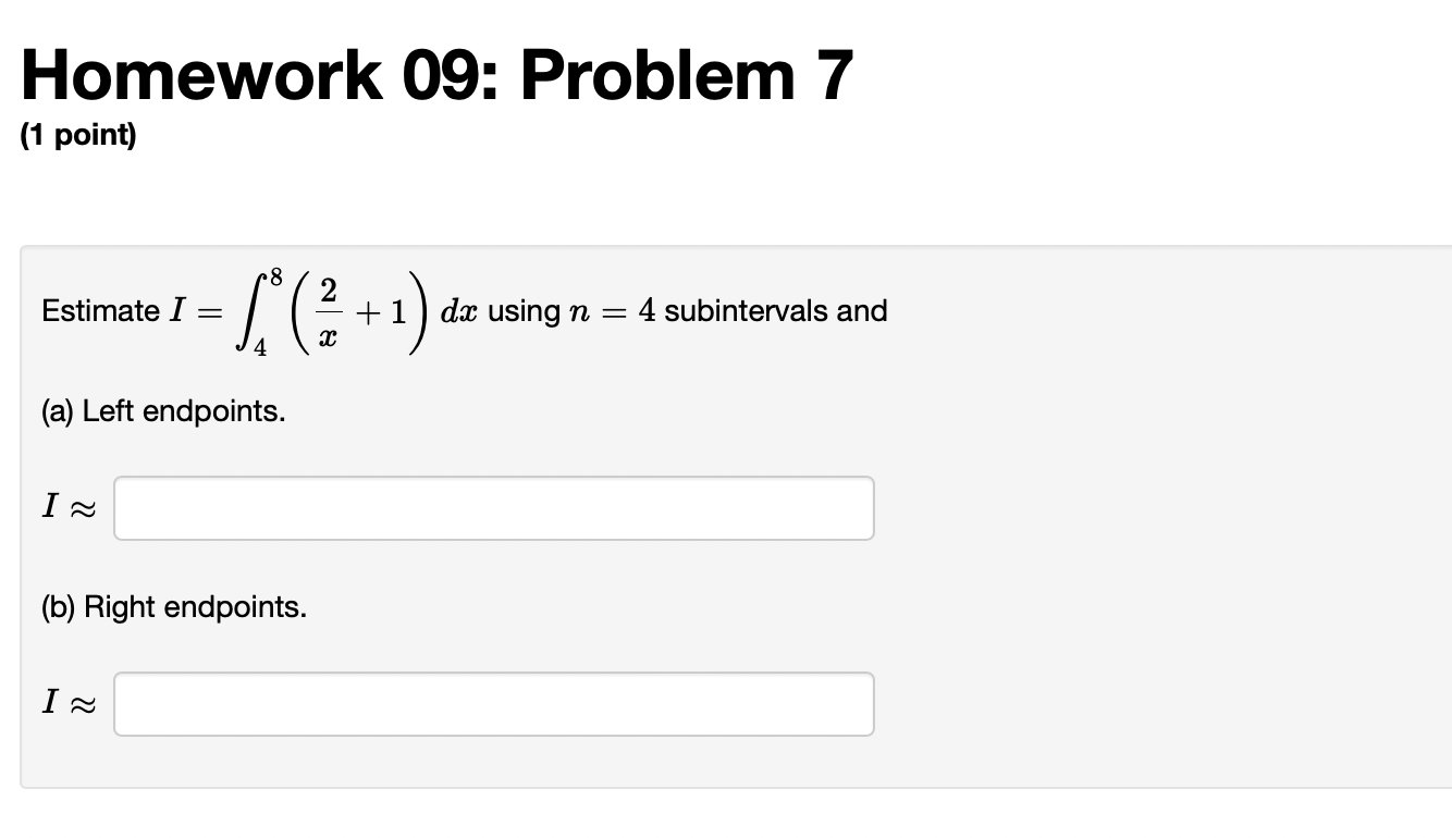 Solved Homework 09: Problem 7 (1 point) Estimate | Chegg.com