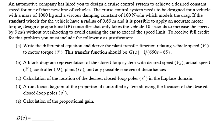 Solved An automotive company has hired you to design a | Chegg.com