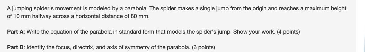Solved A jumping spider's movement is modeled by a parabola. | Chegg.com