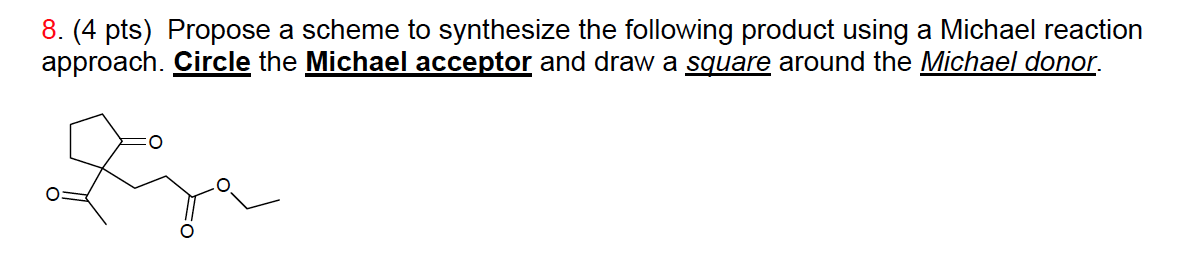 Solved 8.(4 pts) Propose a scheme to synthesize the | Chegg.com