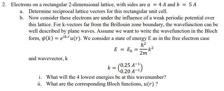 Solved Electrons on a rectangular 2-dimensional lattice, | Chegg.com