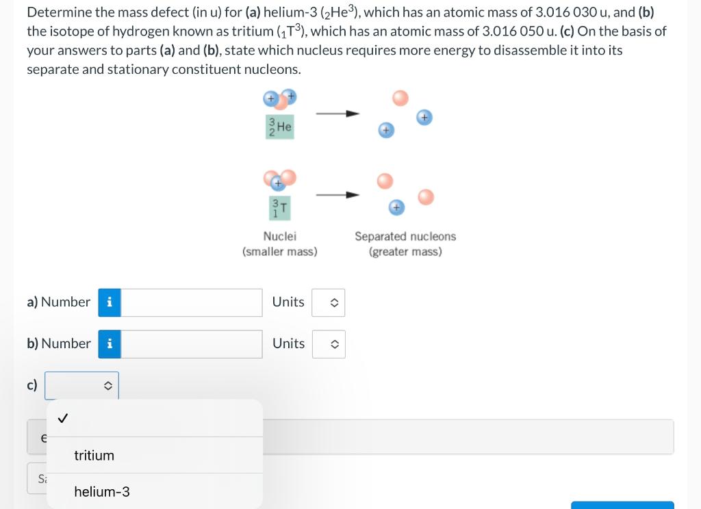 Solved Determine the mass defect (in u) for (a) helium | Chegg.com