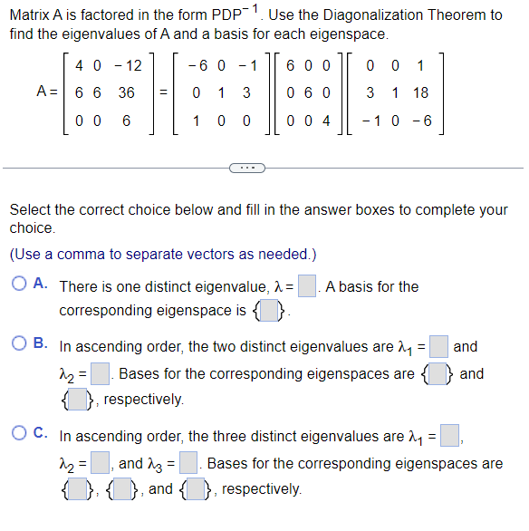 Solved Matrix A is factored in the form PDP−1. Use the | Chegg.com