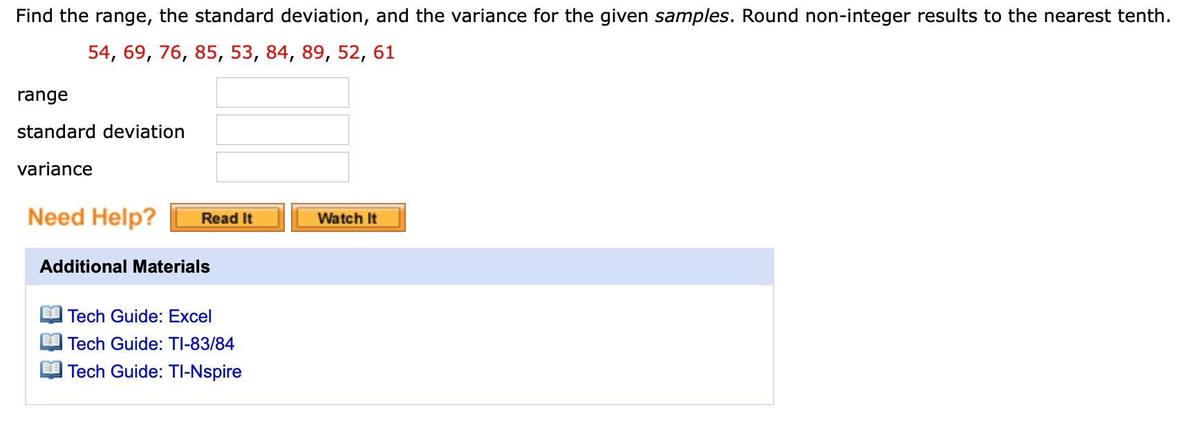 Solved Find the range, the standard deviation, and the | Chegg.com