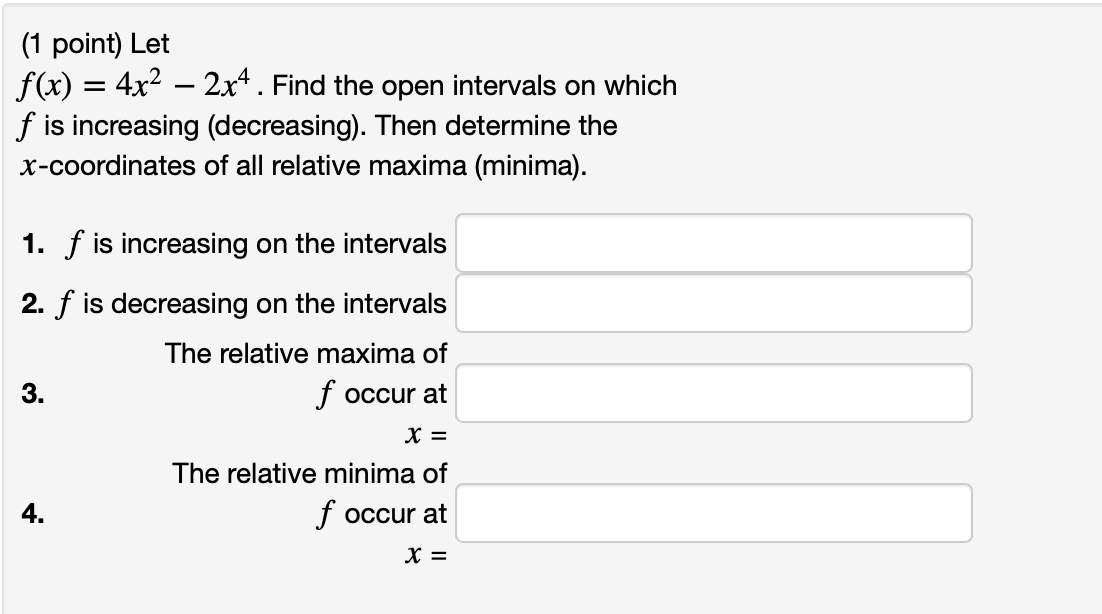 Solved (1 point) Let f(x) = -3 + 2x – X3. Find the open | Chegg.com
