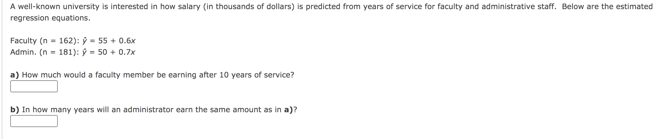 Solved A well-known university is interested in how salary | Chegg.com