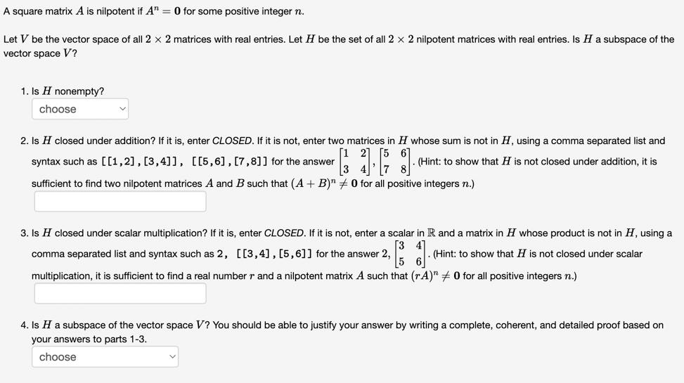 Solved A square matrix A is nilpotent if A" = 0 for some | Chegg.com