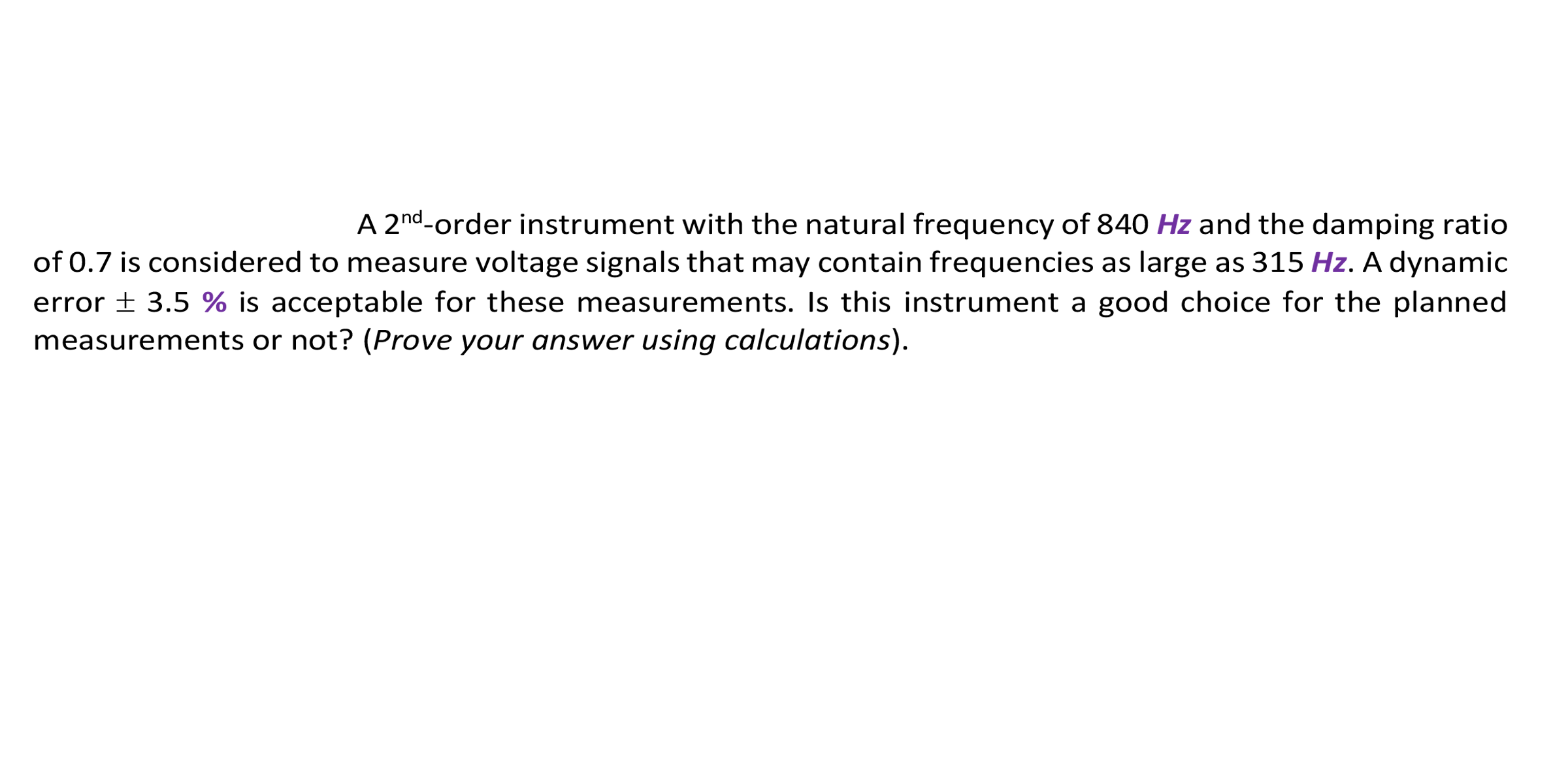 Solved A 2nd -order instrument with the natural frequency of | Chegg.com