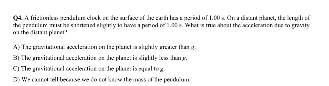 Solved Q4. A frictionless pendulum clock on the surface of | Chegg.com