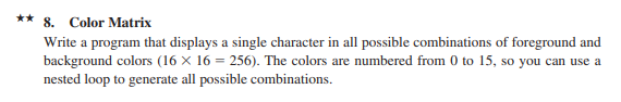 Solved ** 8. Color Matrix Write a program that displays a | Chegg.com