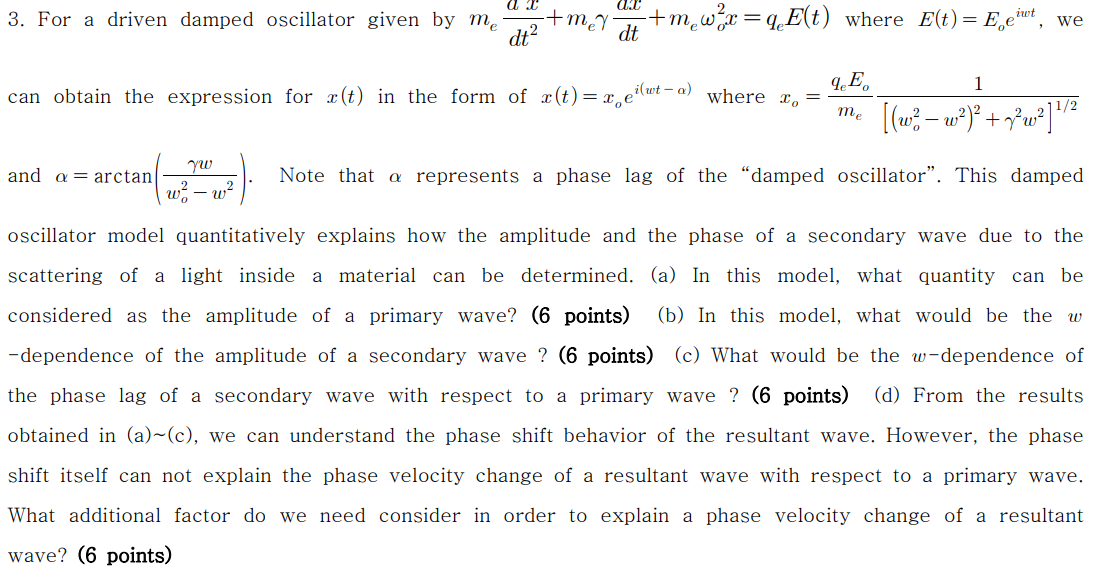 Solved 3. For a driven damped oscillator given by | Chegg.com