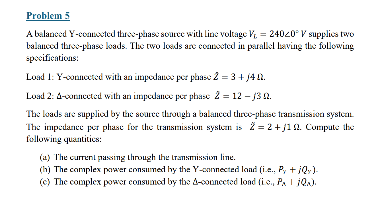 Solved Problem 5a Balanced Y Connected Three Phase Source