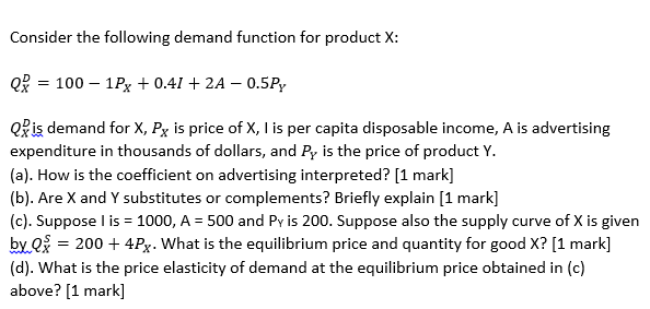 Solved Consider the following demand function for product X: | Chegg.com