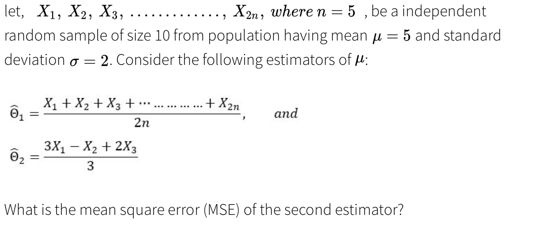 Solved let, X1, X2, X3, X2n, where n = 5 , be a independent | Chegg.com