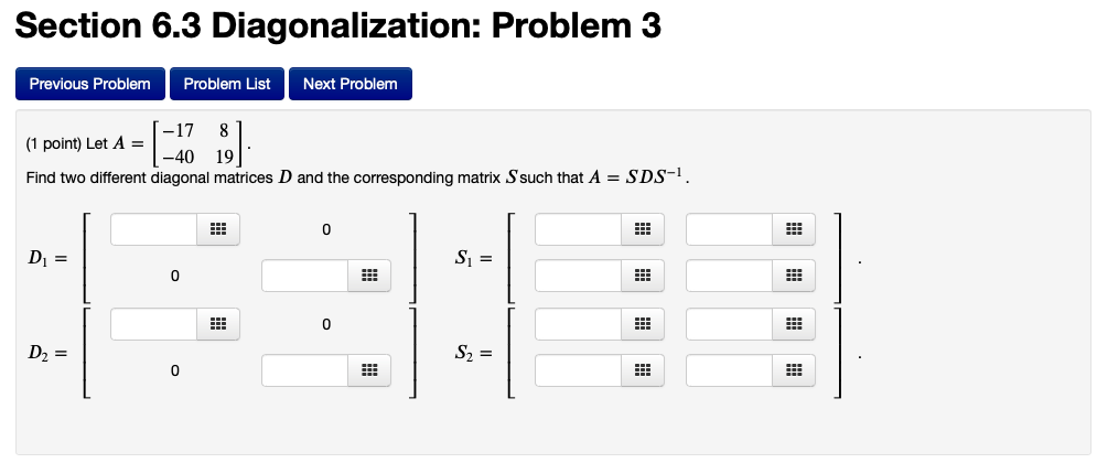 Solved Section 6.3 Diagonalization: Problem 3 Previous | Chegg.com
