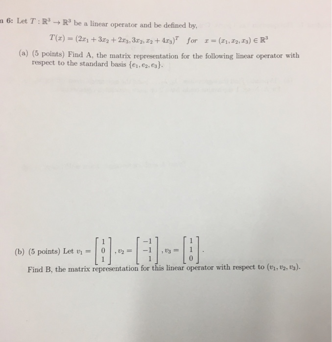 Solved n 6: Let T:R3R3 be a linear operator and be defined | Chegg.com