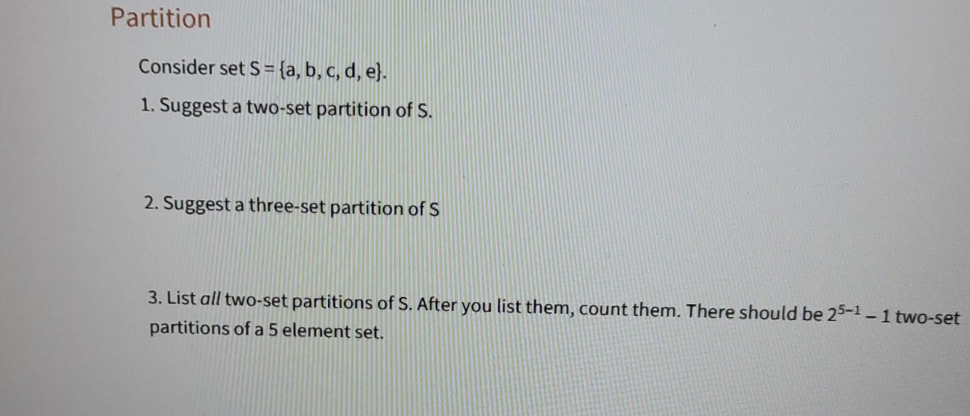 Solved Partition Consider set S = (a, b, c, d, e}. 1. | Chegg.com