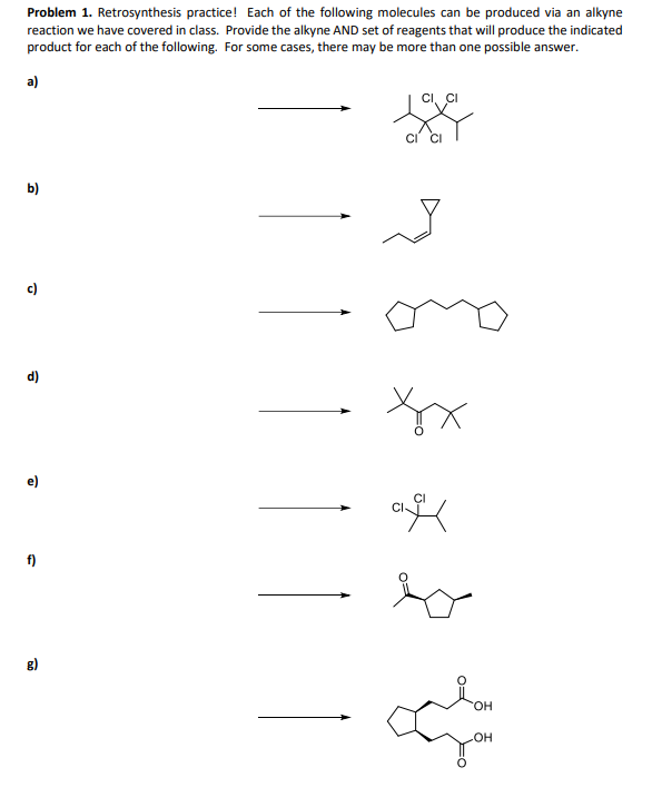 Problem 1. Retrosynthesis practice! Each of the | Chegg.com