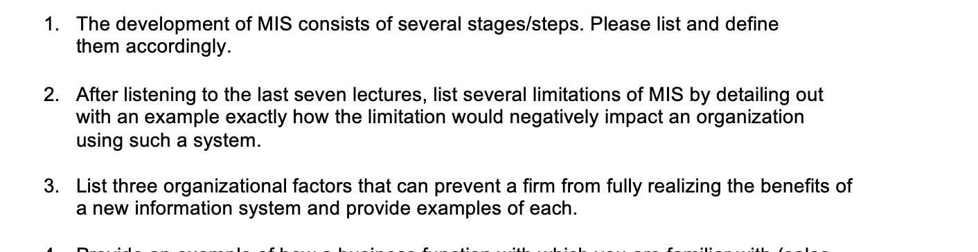 Solved 1. The development of MIS consists of several | Chegg.com