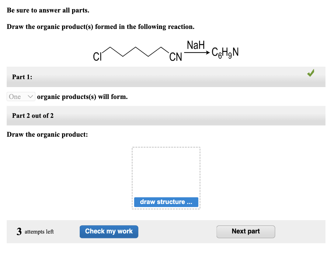 Solved Be sure to answer all parts. Draw the organic | Chegg.com