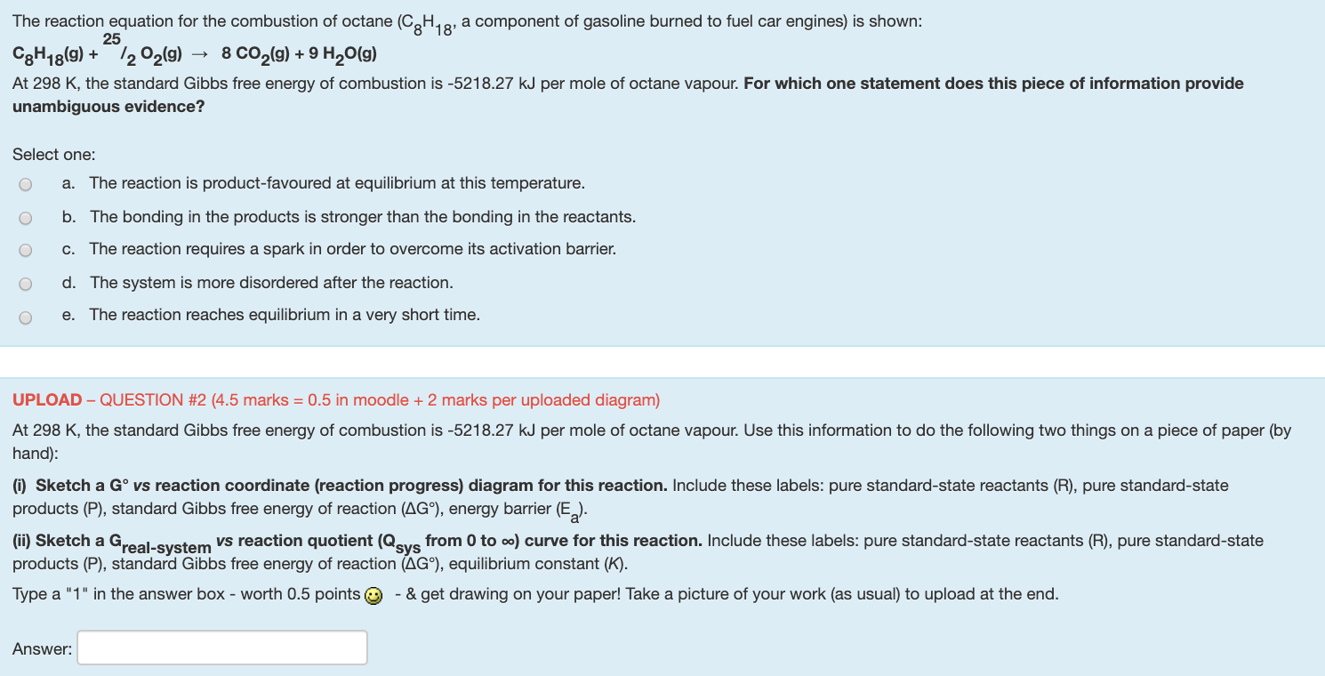 Solved The reaction equation for the combustion of octane | Chegg.com