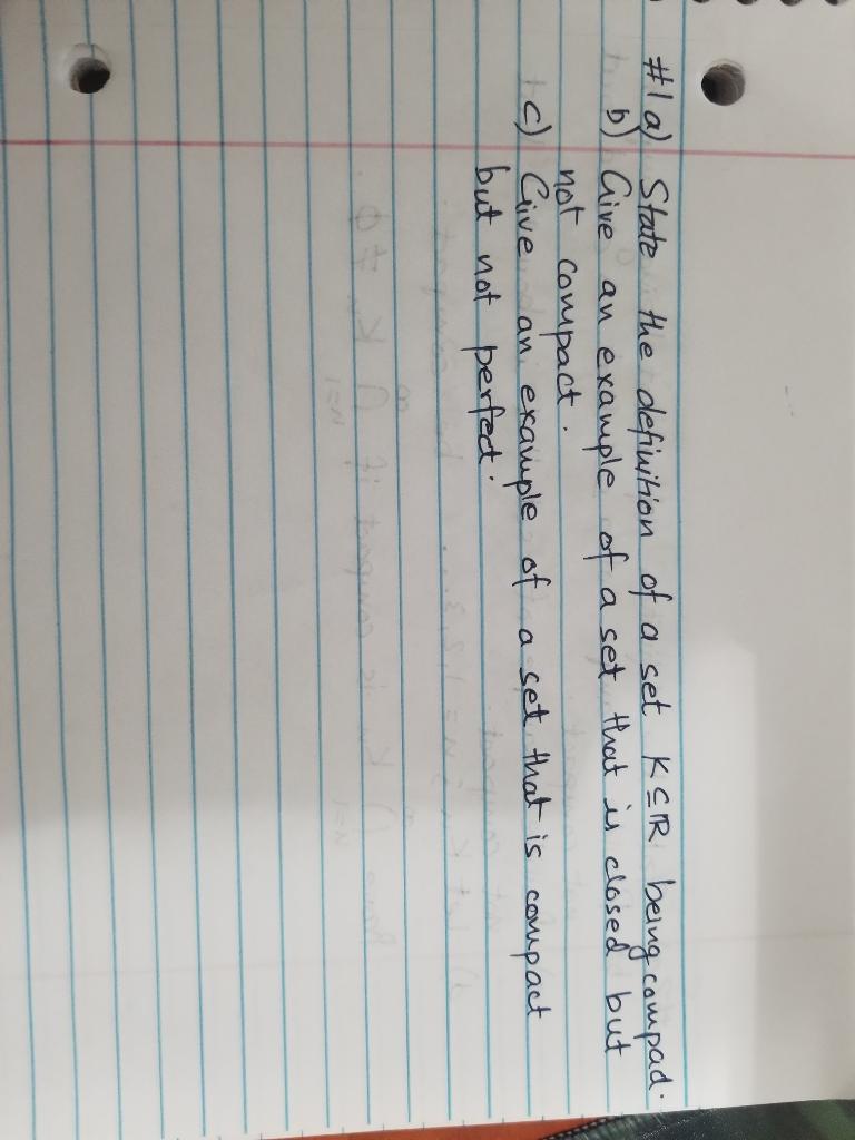 Solved #la) State the definition of a set KER being compad 1 | Chegg.com