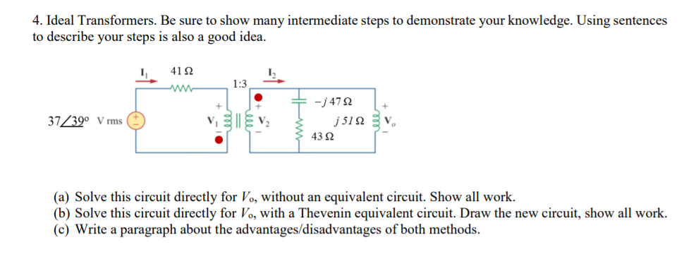 Solved 4. Ideal Transformers. Be sure to show many | Chegg.com