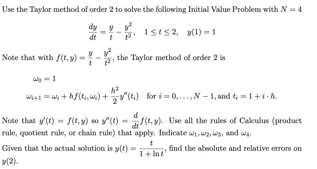 Solved Use the Taylor method of order 2 to solve the | Chegg.com