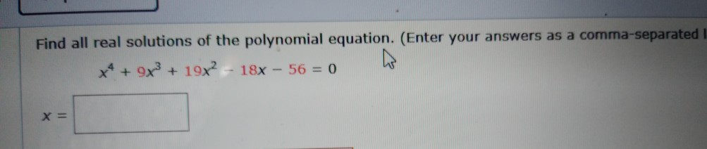 Solved Find all real solutions of the polynomial equation. | Chegg.com