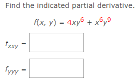 Solved Find the indicated partial derivative. f(x, y) = 4xy | Chegg.com