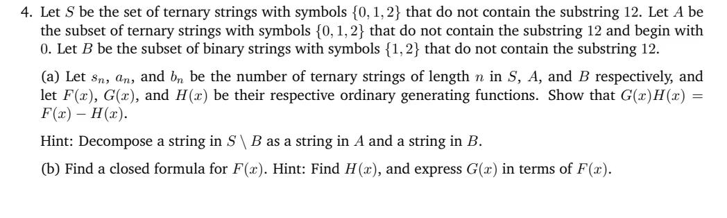 Solved 4 Let S Be The Set Of Ternary Strings With Symbols