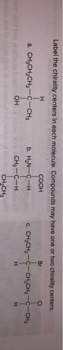 Solved Label the chirality centers in each molecule. | Chegg.com
