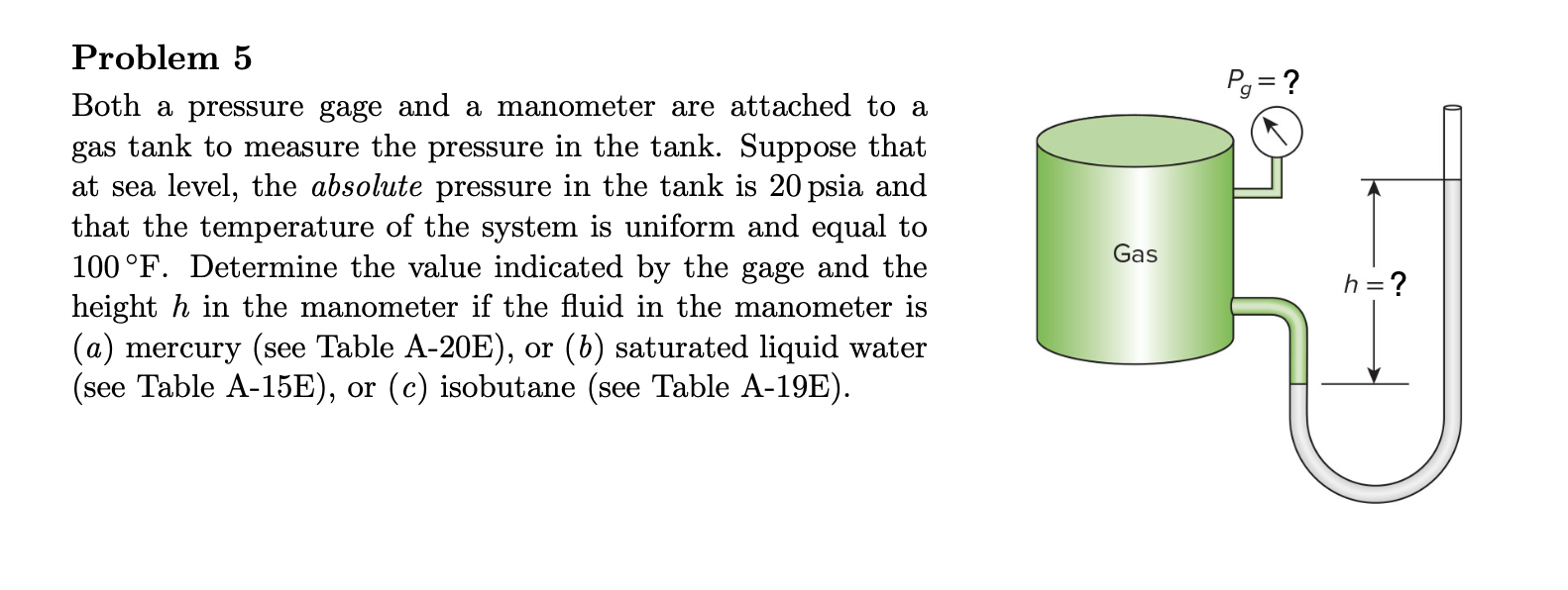 Solved Pg= ? Problem 5 Both a pressure gage and a manometer | Chegg.com