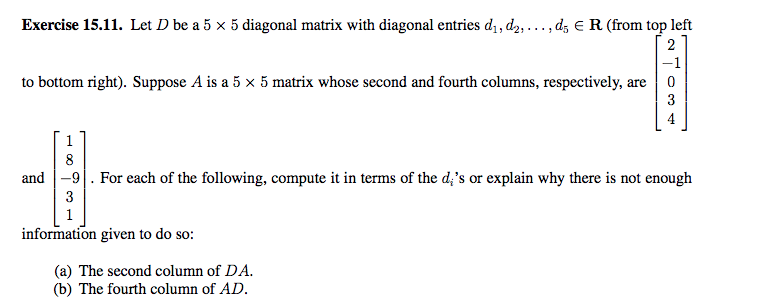 Solved Exercise 15.11. Let D be a 5 x 5 diagonal matrix with | Chegg.com