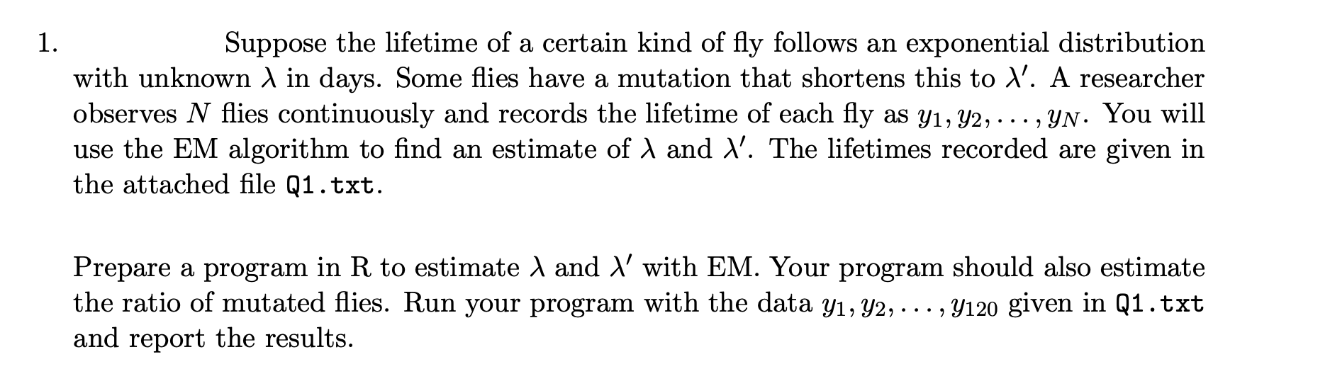 Solved Suppose the lifetime of ﻿a certain kind of ﻿fly | Chegg.com