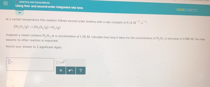 Solved O Kinetics And Equilibrium Using First And