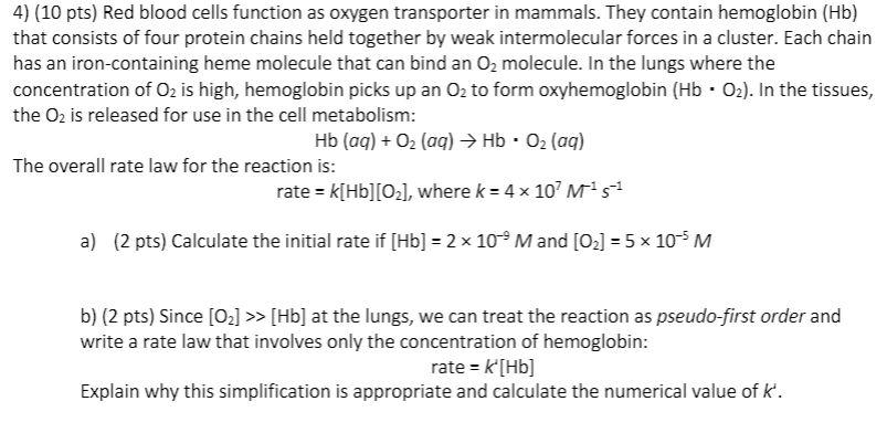 Solved 4) (10 pts) Red blood cells function as oxygen | Chegg.com