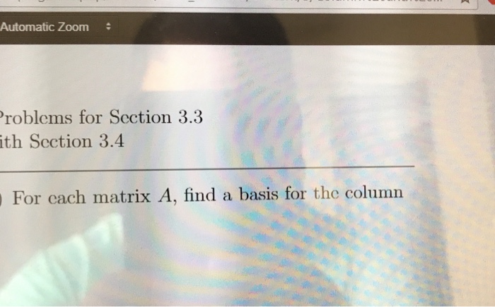 Solved Automatic Zoom roblems for Section 3.3 th Section 3.4 | Chegg.com Solved Automatic Zoom roblems for Section 3.3 th Section 3.4 | Chegg.com