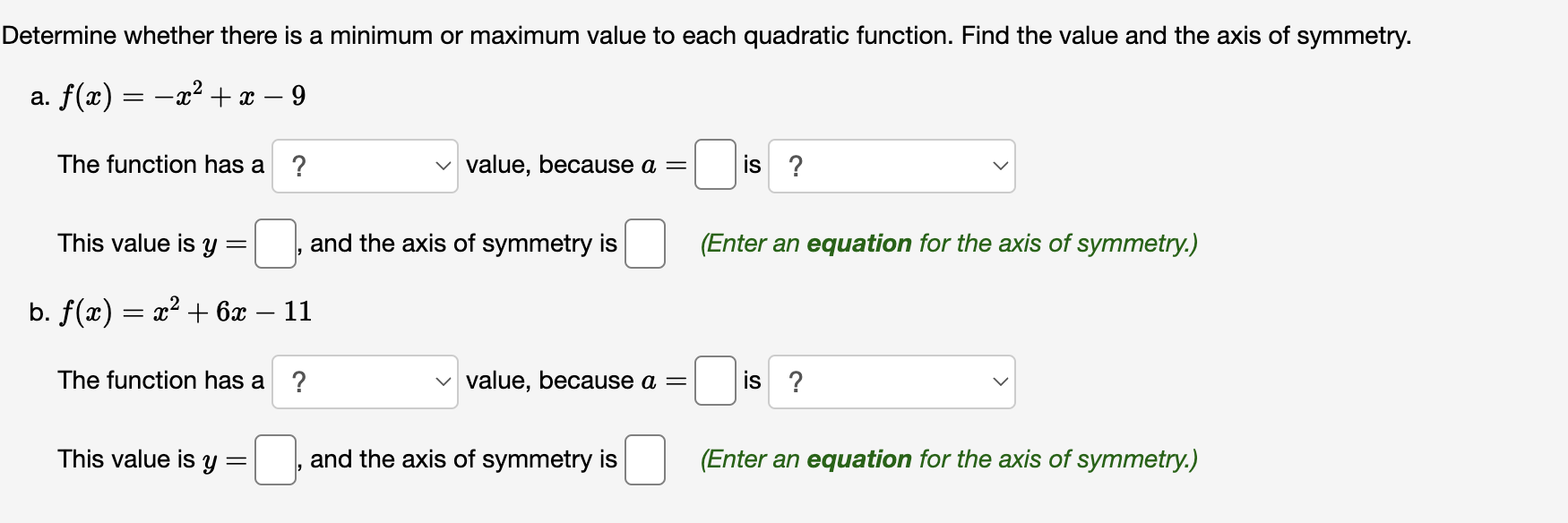 [Solved]: Determine whether there is a minimum or maximum