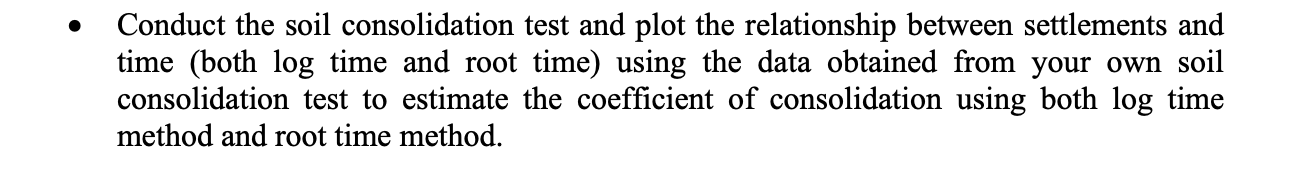 Conduct the soil consolidation test and plot the | Chegg.com