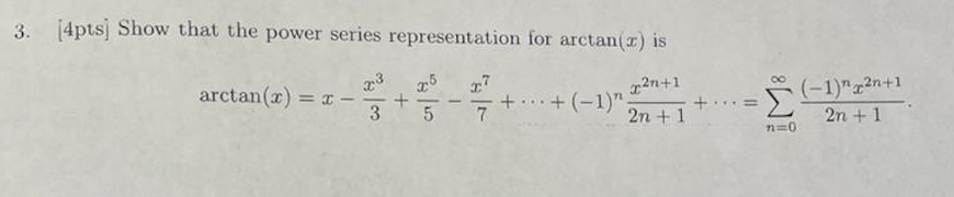 Solved 3. [4pts] Show that the power series representation | Chegg.com