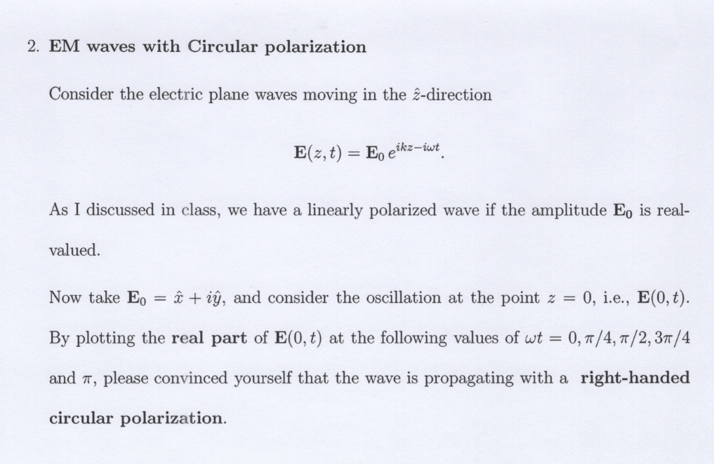 Solved 2. EM waves with Circular polarization Consider the | Chegg.com