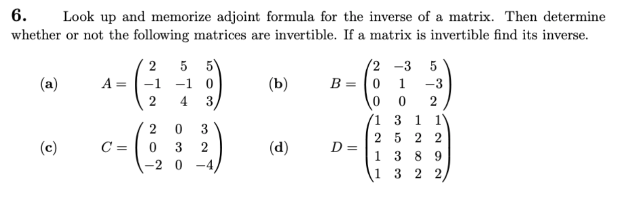 Solved 6. Look up and memorize adjoint formula for the | Chegg.com