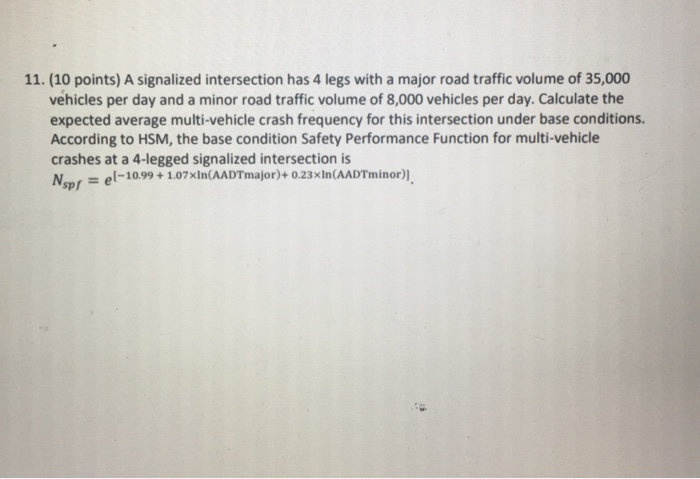 Solved 11. (10 points) A signalized intersection has 4 legs | Chegg.com