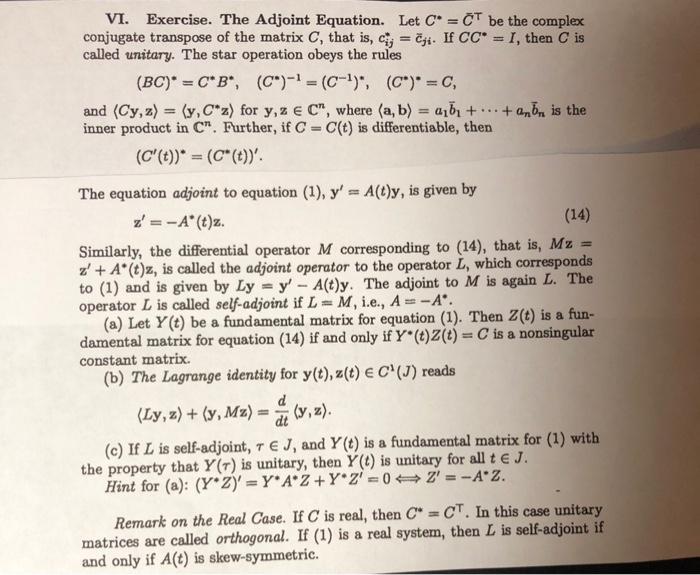 Solved VI. Exercise. The Adjoint Equation. Let C = CT be the | Chegg.com